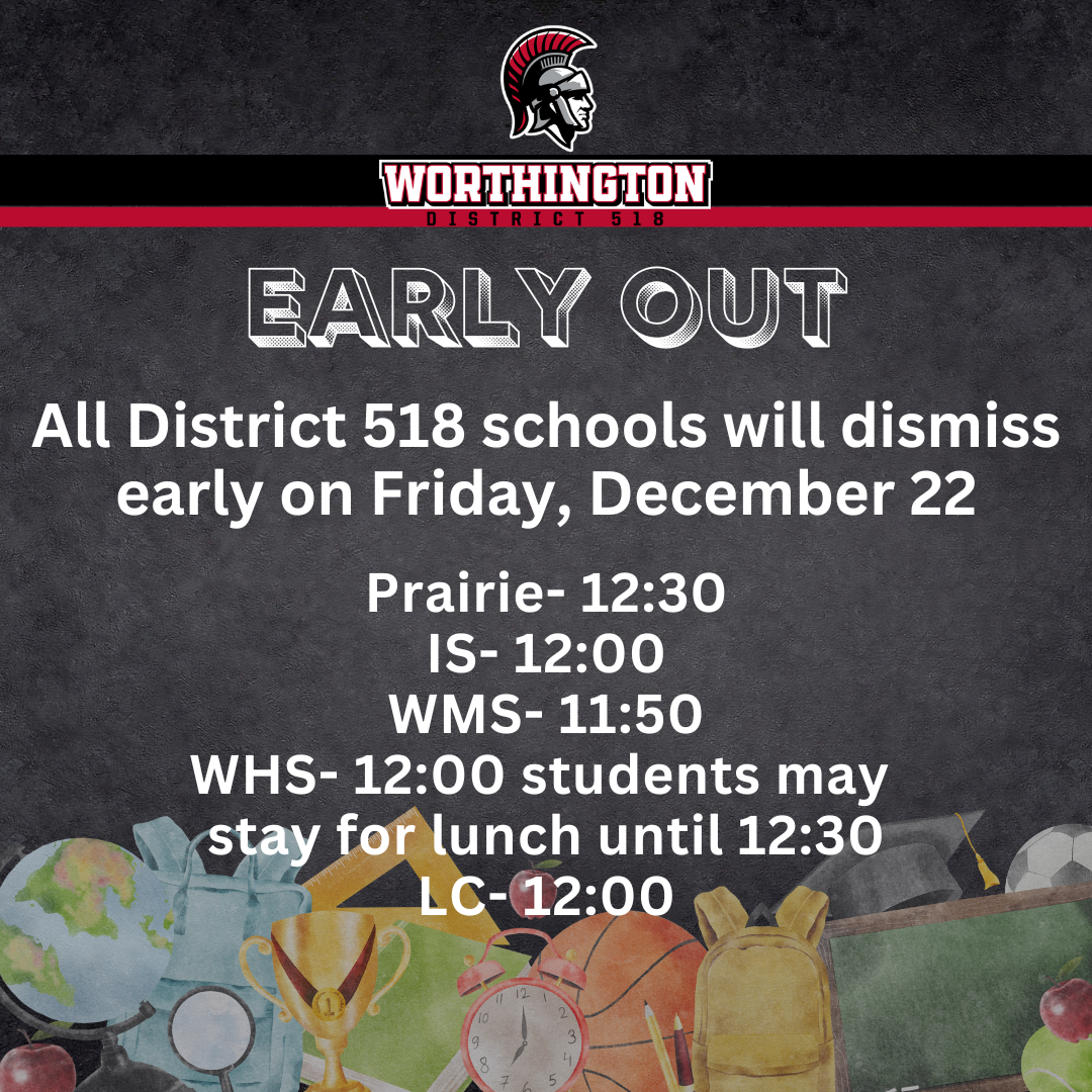Early Out – Friday, December 22 - Independent School District 518